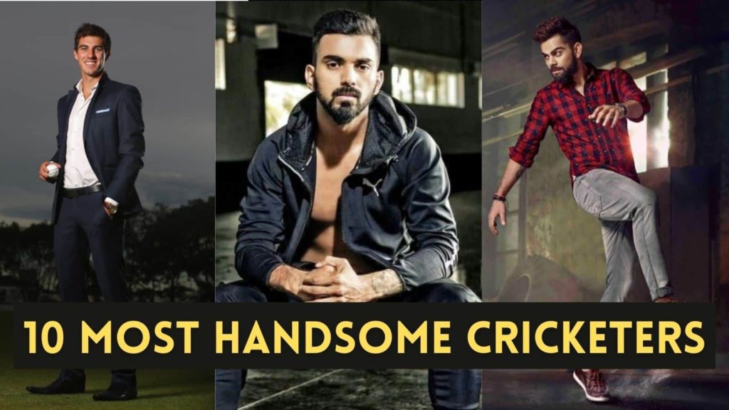 10 most handsome cricketers in the world - Kohli, Rahul & Dhoni made ...